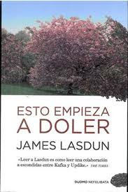 Esto empieza a doler de James Lasdun | Resumen + Opinión - Mejores ...